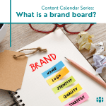 Content Calendar Series Part 1: What is a Brand Board? – The Writers ...