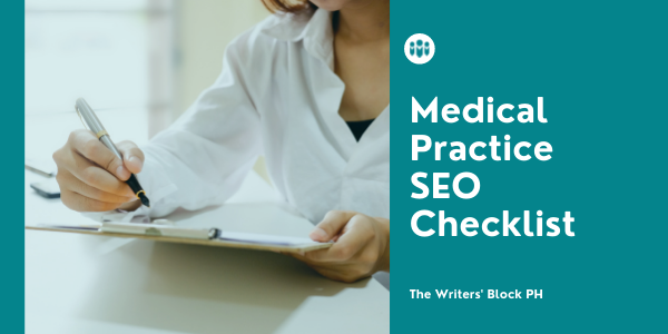 Medical Practice SEO Checklist – The Writers' Block PH