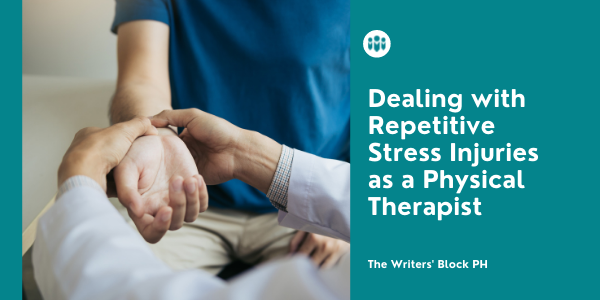 Dealing with Repetitive Stress Injuries as a Physical Therapist – The ...