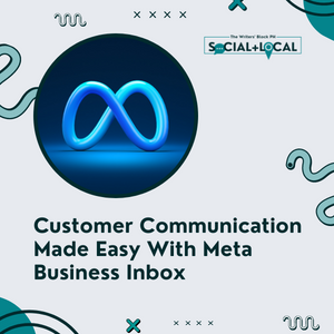 Customer Communication Made Easy With Meta Business Inbox – The Writers ...