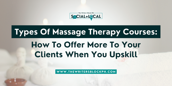 Types Of Massage Therapy: How To Offer More To Your Clients When You ...