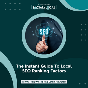 The Instant Guide To Local SEO Ranking Factors – The Writers' Block PH