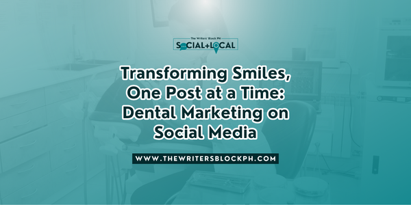 Transforming Smiles, One Post at a Time: Dental Marketing on Social ...