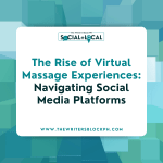 The Rise of Virtual Massage Experiences: Navigating Social Media ...