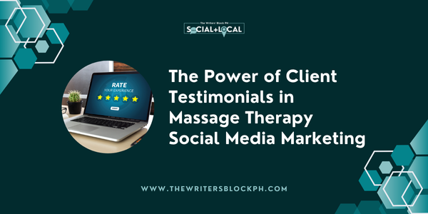 The Power of Client Testimonials in Massage Therapy Social Media ...